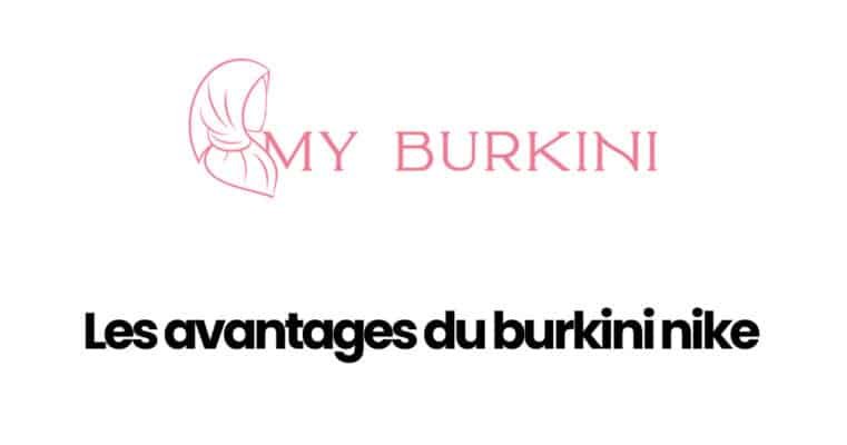 Burkini nike | Zoom sur ce vêtement de bain tendance